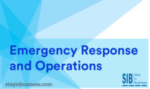 Emergency Response and Operations - Stay In Business